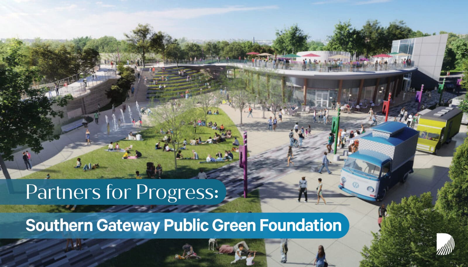 Partners for Progress: Southern Gateway Public Green Foundation - The ...